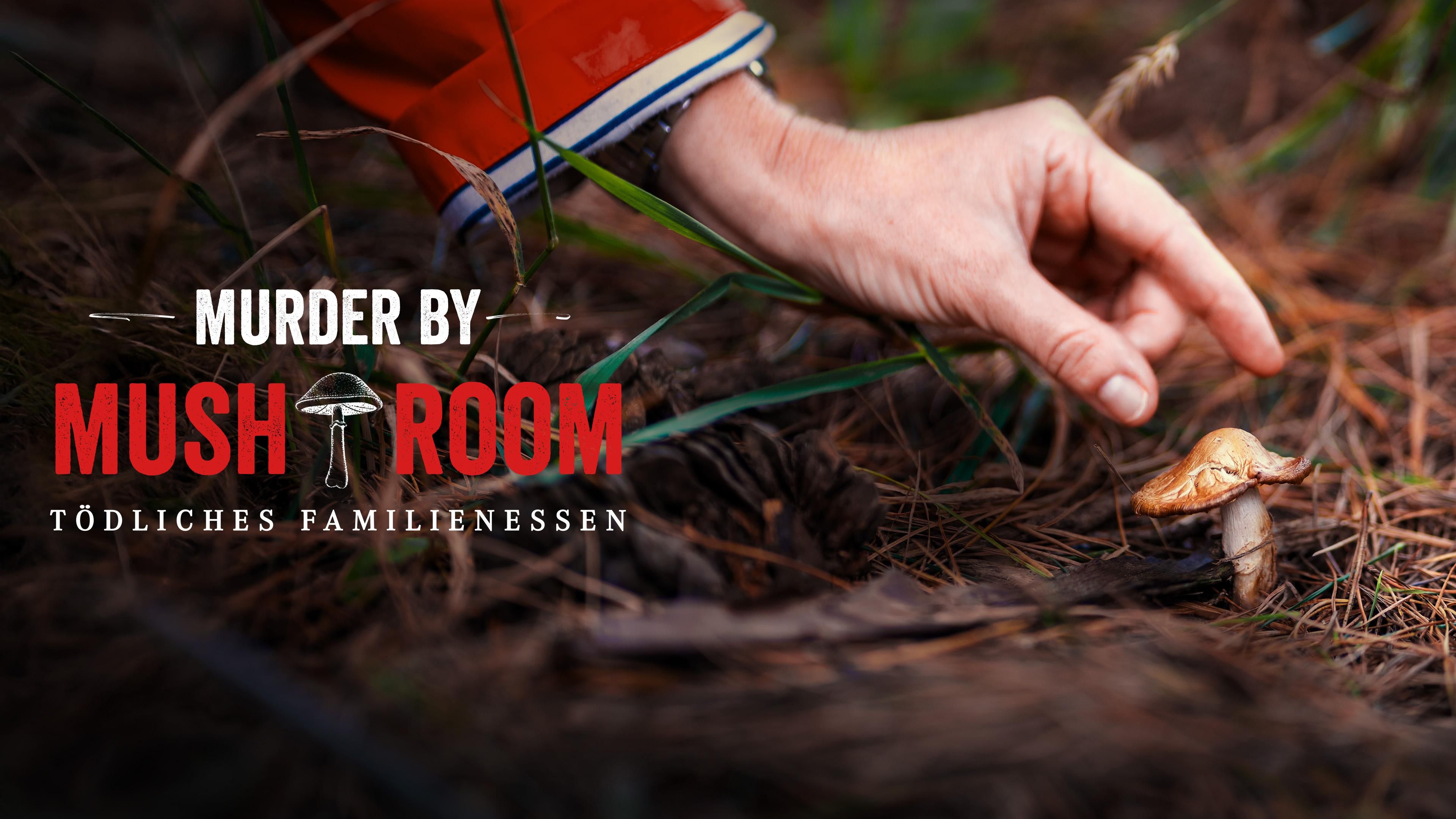 Murder by mushrooms - Tödliches Familienessen - Film online anschauen ...