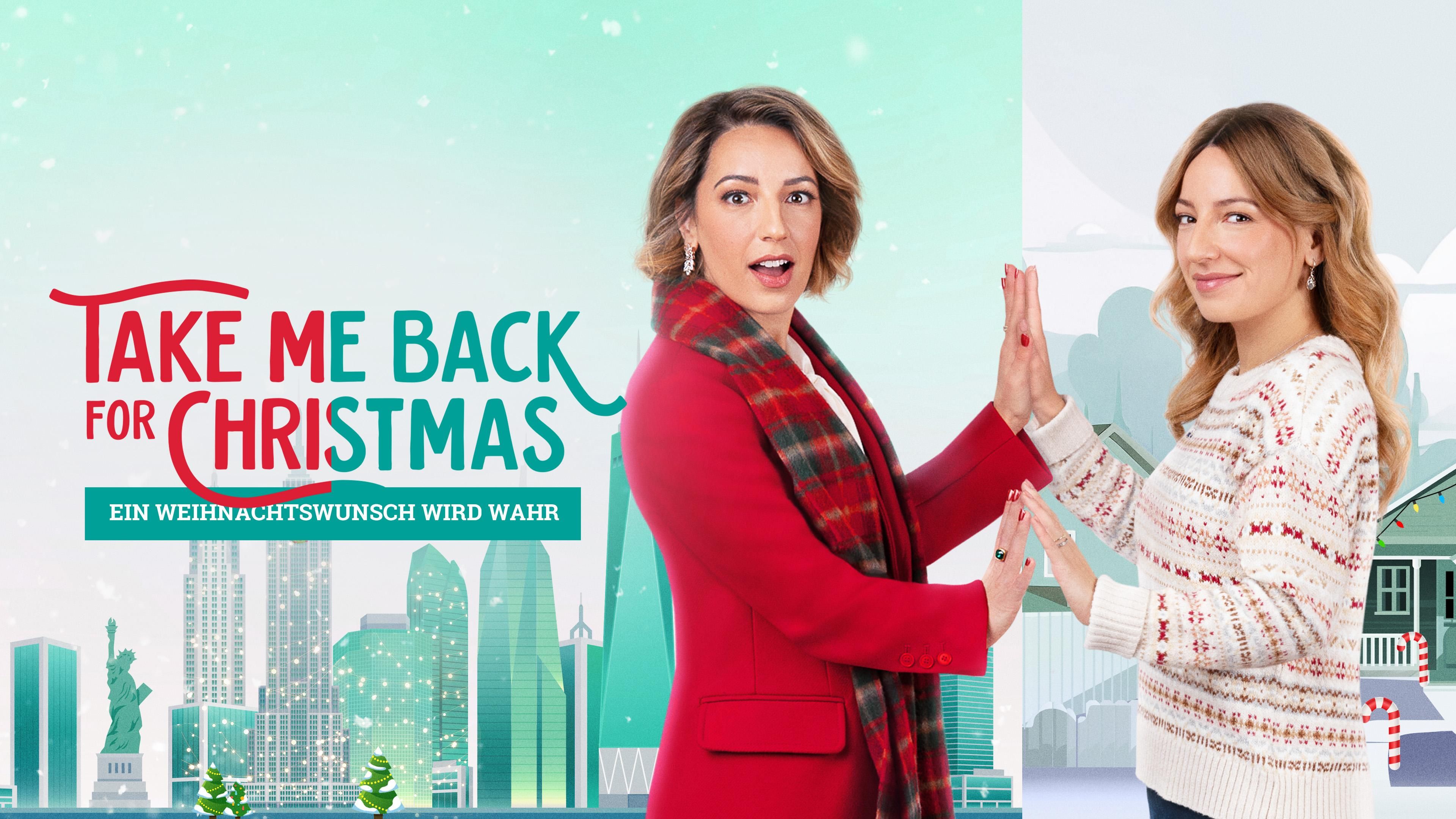 Take Me Back For Christmas - Ein Weihnachtswunsch wird wahr - Film ...