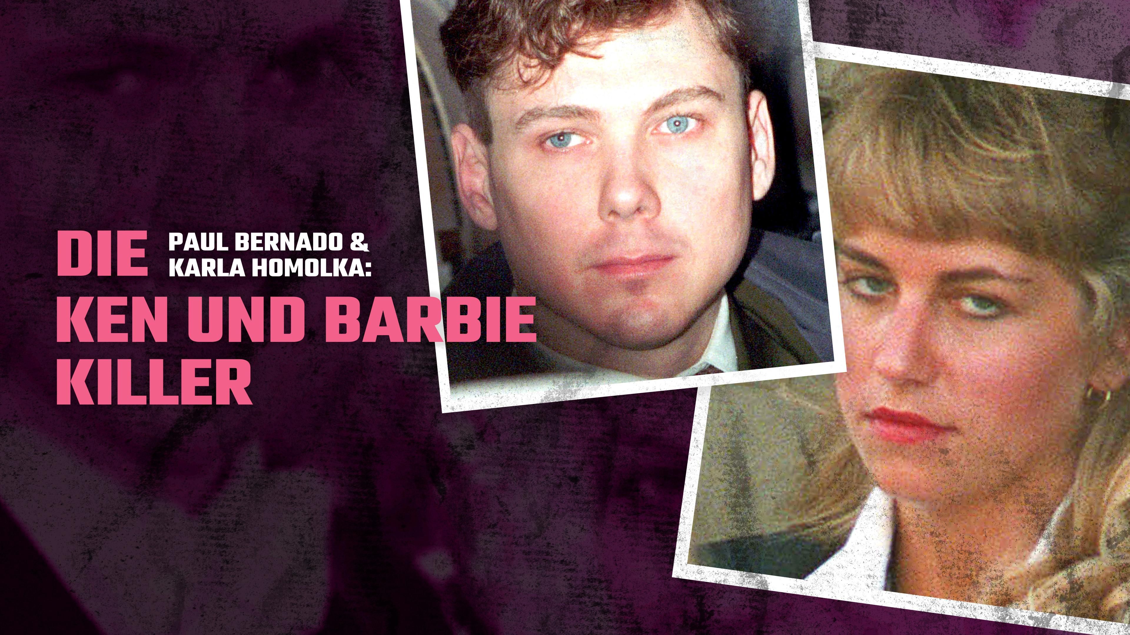 Paul Bernado & Karla Homolka: Die Ken und Barbie-Killer - Filme online ...