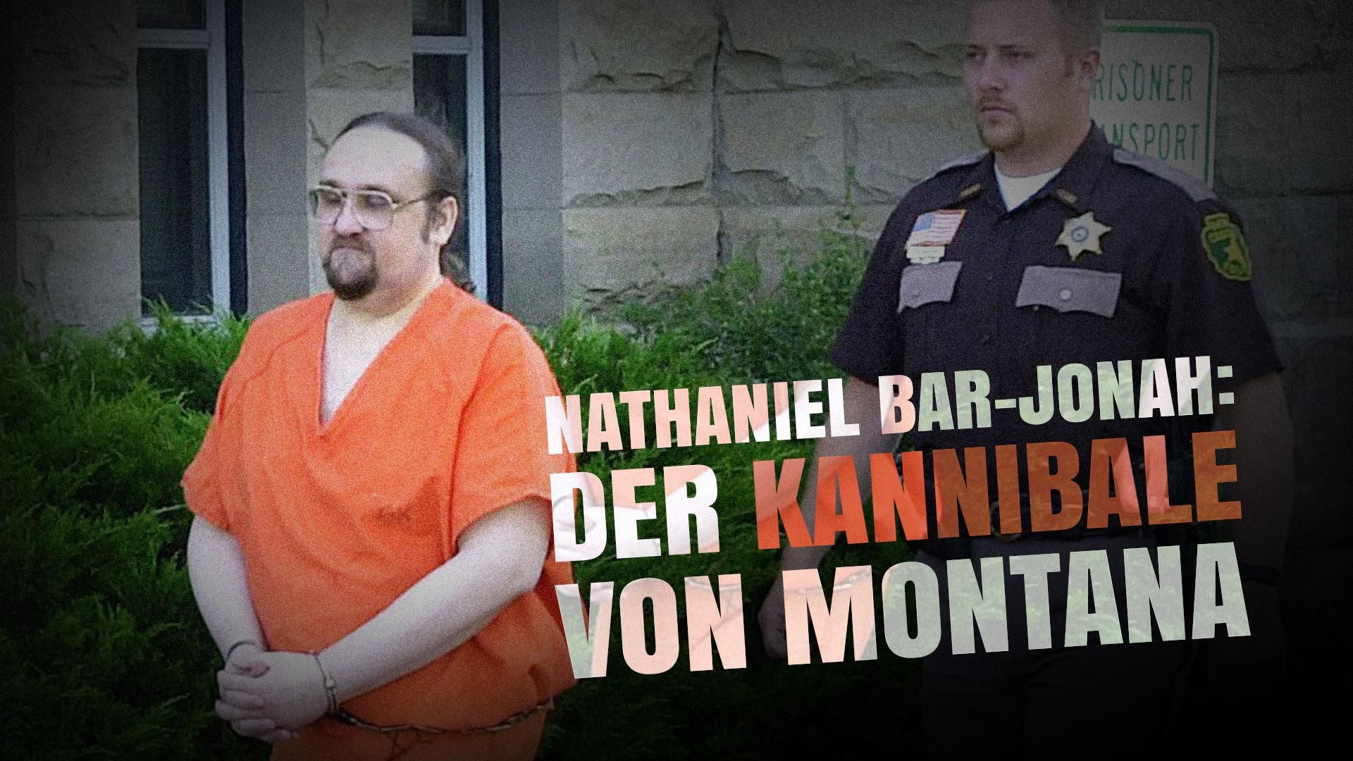 Nathaniel Bar-Jonah: Der Kannibale von Montana |True Crime | RTL+