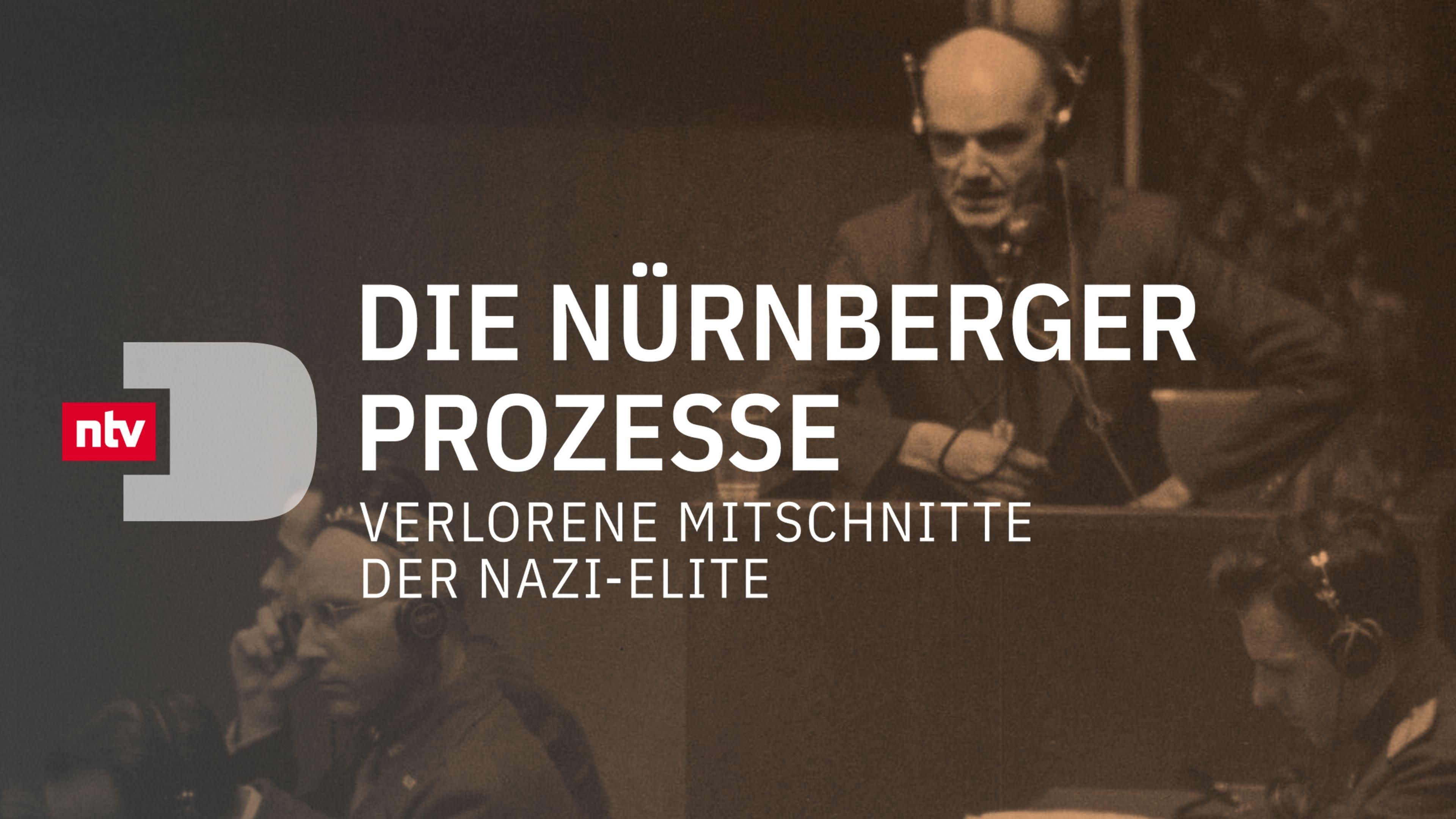 Die Nürnberger Prozesse - Verlorene Mitschnitte der Nazi-Elite - Film ...